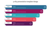 Best Why Slide Design With Five Nodes For Presentation