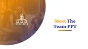 Best Meet The Team PowerPoint And Google Slides Templates