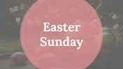 Easter Sunday PowerPoint and Google Slides Templates