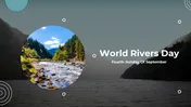 Download Now! World Rivers Day PowerPoint And Google Slides